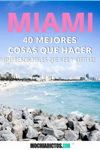 40 cosas que ver y hacer en Miami ¡Imprescindibles que visitar!